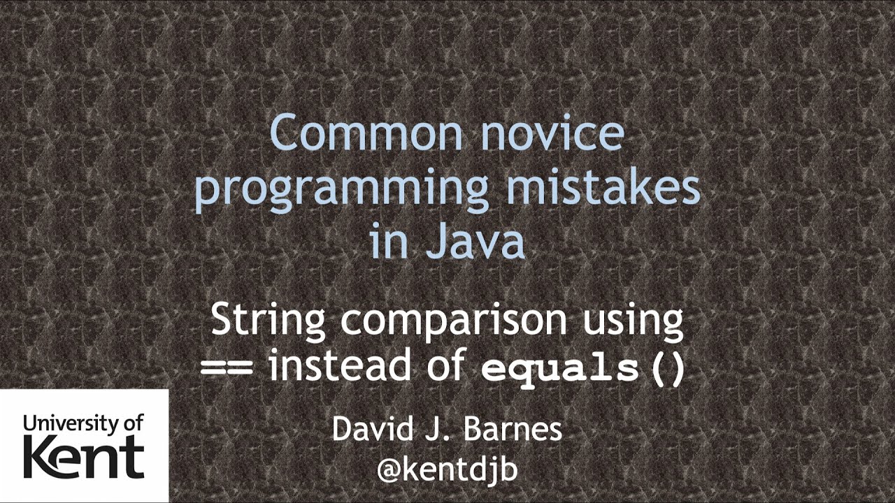 Common Novice Programming Mistakes In Java String Comparison Using