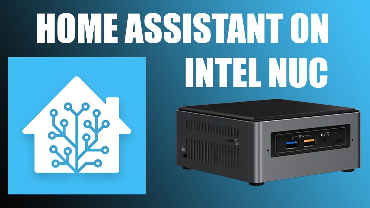 How To Install Home Assistant Os On An Intel Nuc Or Any X86 Pc Youtube