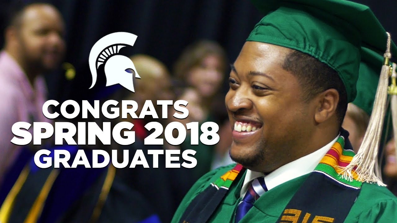 Congratulations Spring 2018 Graduates Broad College Of Business Youtube