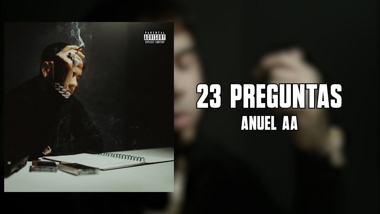Anuel Aa 23 Preguntas Letra Youtube