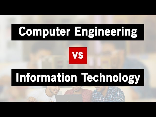 Computer Engineering Information Technology Computer Information