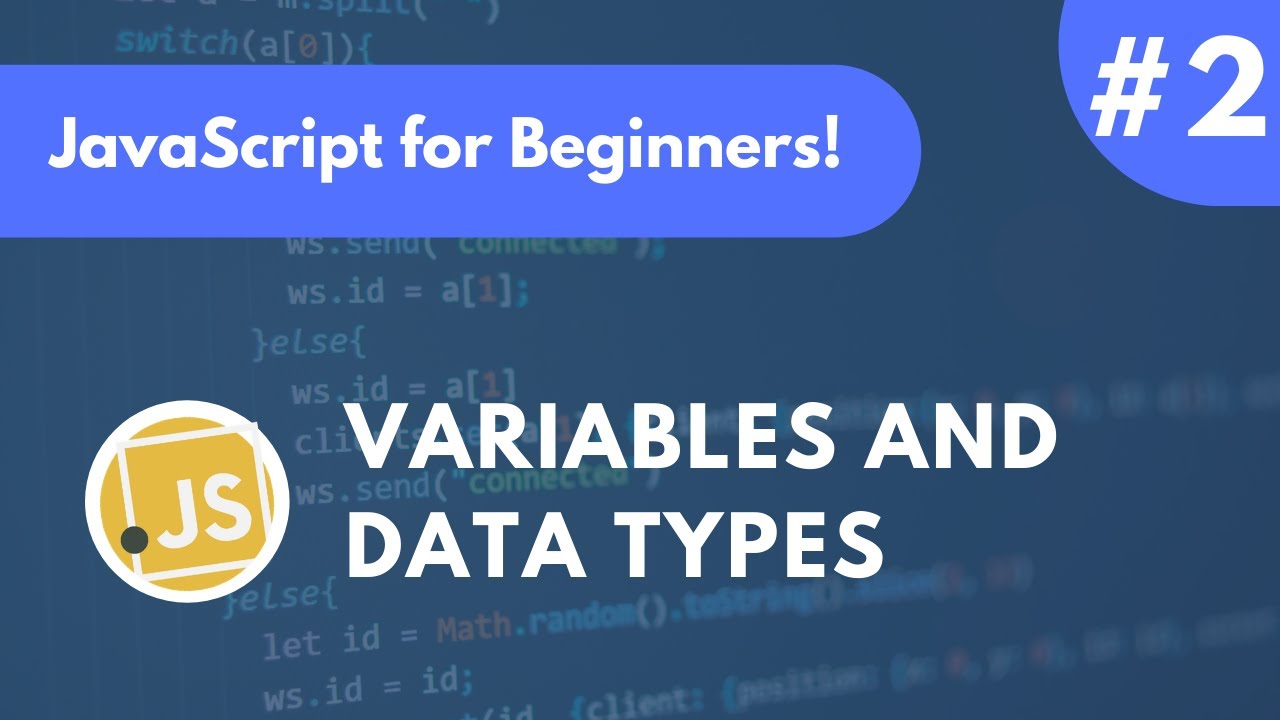 Variables And Data Types Javascript Tutorial For Beginners 2 Youtube