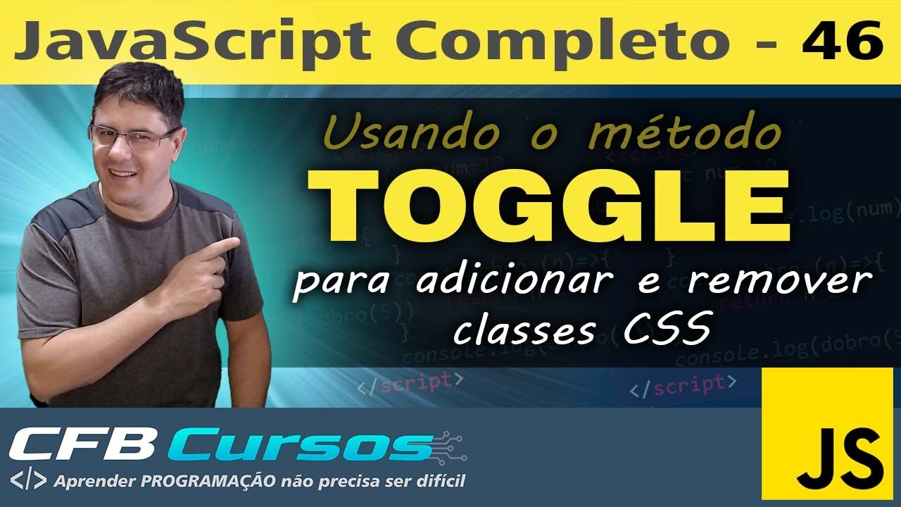 Método Toggle Para Gerenciar Classes Css Em Javascript Curso De