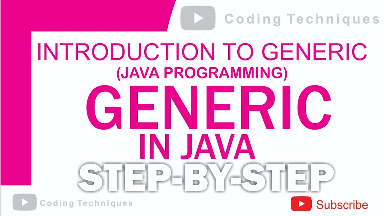 Introduction To Generics In Java Understanding Parameterized Class