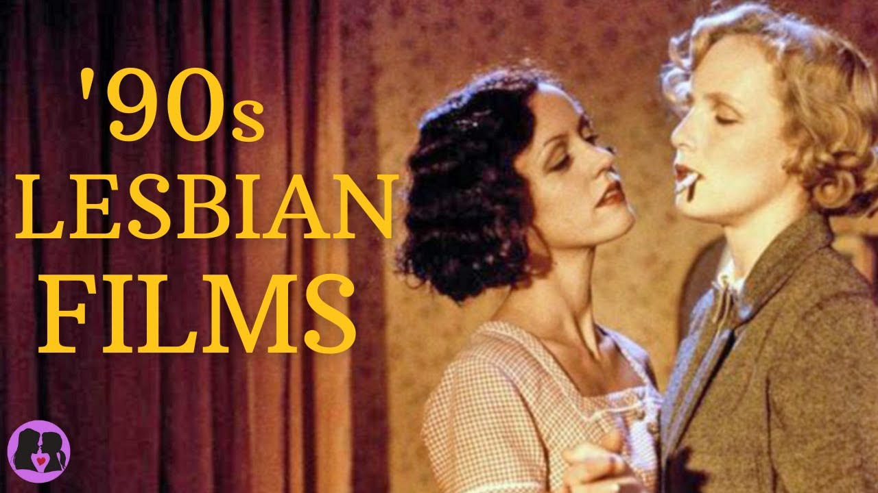 90s Lesbian Films Part Two Youtube