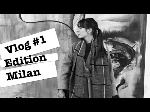 Vlog 1 Edition Milan Youtube