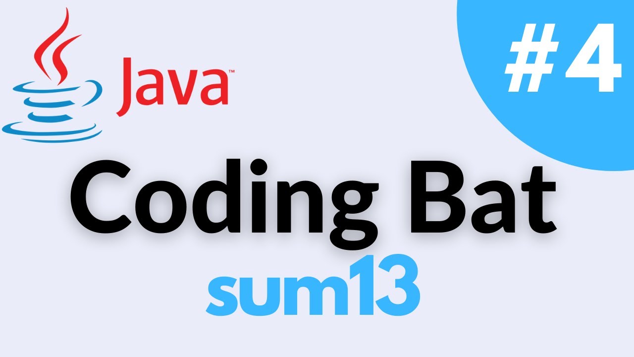 Sum13 Coding Bat Array 2 Java Solution And Tutorial Youtube