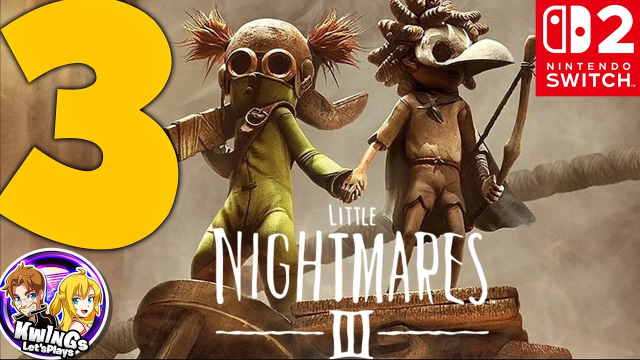 Little Nightmares 3 Walkthrough Part 3 Switch 2 Earlyaccess Youtube