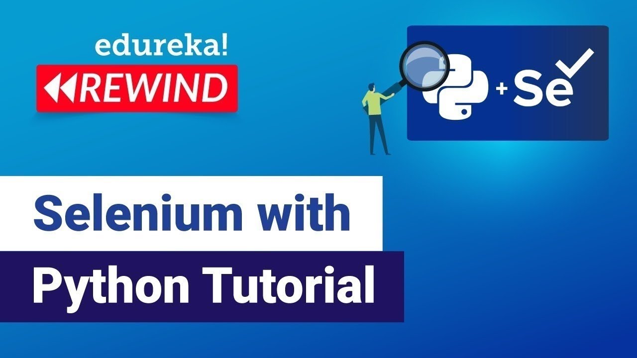 Selenium With Python Tutorial Python Selenium Selenium Training