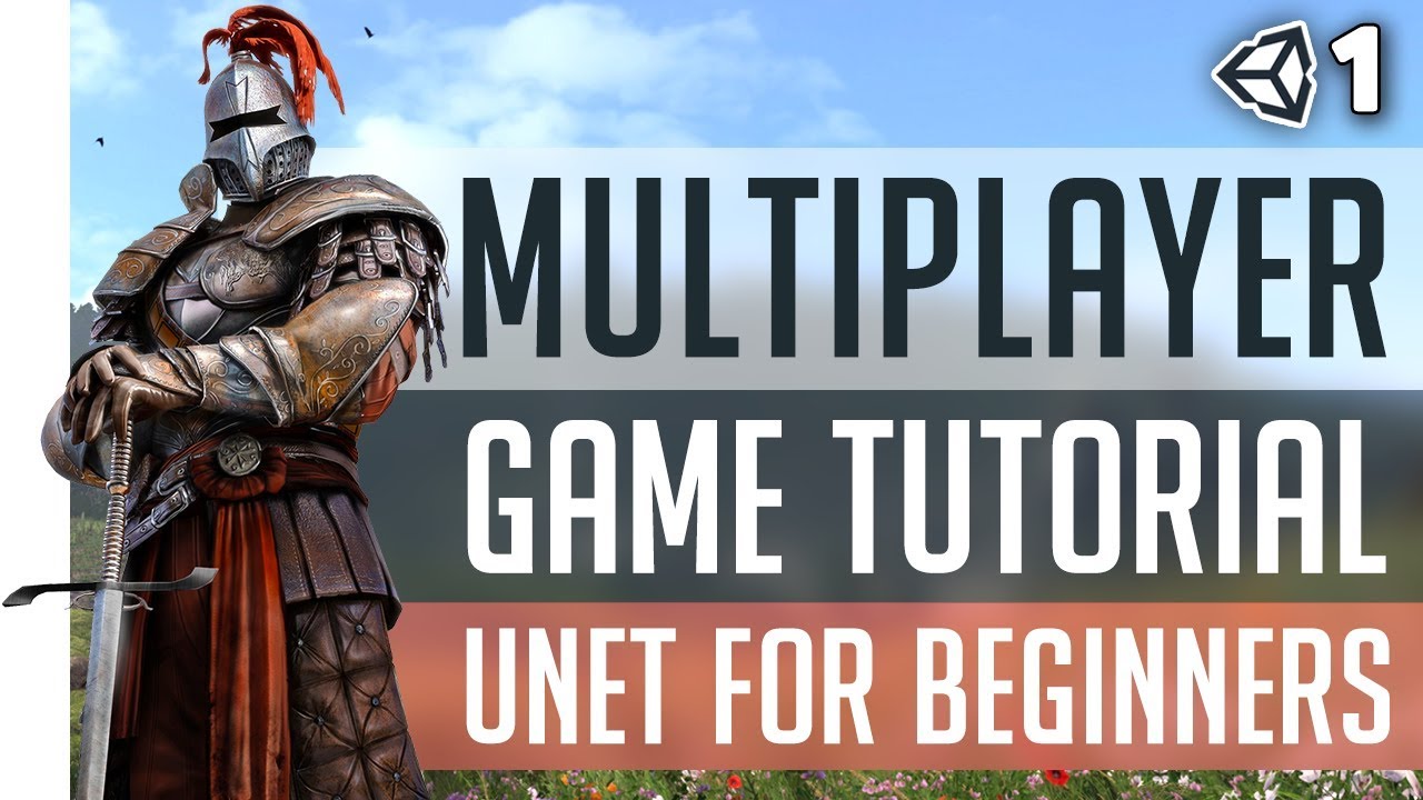 Unity 2018 Multiplayer Tutorial 1 Getting Started Beginner