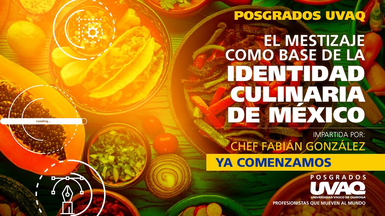 El Mestizaje Como Base De Identidad Culinaria En México Youtube