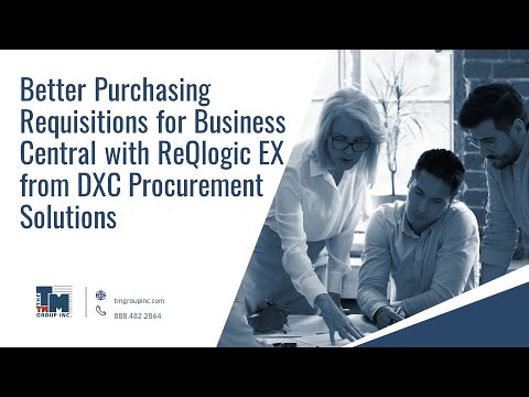 Better Purchasing Requisitions For Business Central With Reqlogic Ex