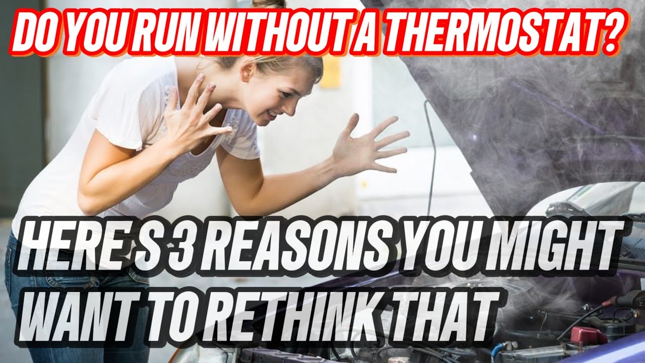Engine Overheating Should You Delete The Thermostat Youtube