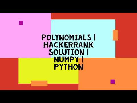 Polynomials Hackerrank Solution Numpy Python Youtube