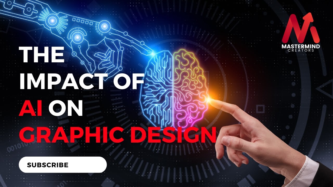 The Impact Of Ai On Graphic Design Mastermind Creators Youtube