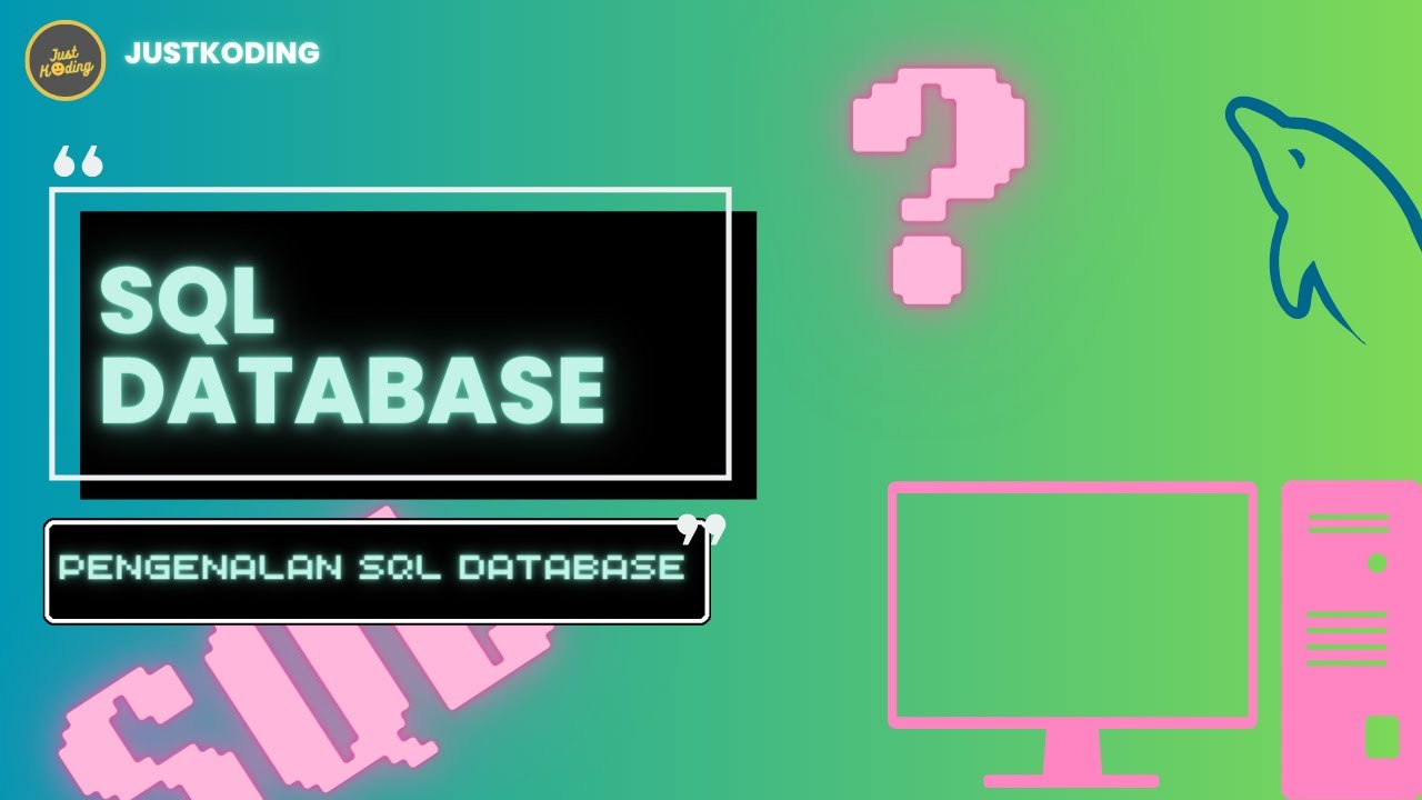Tutorial 1 Database Sql Pengenalan Database Youtube