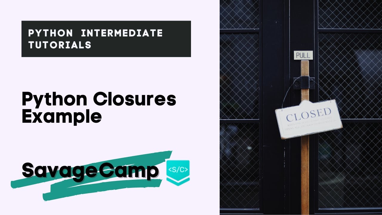 Python Closures Explained Youtube