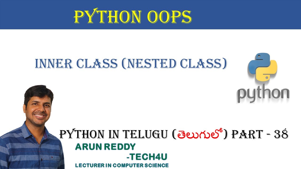 Python In Telugu Part 38 Inner Class In Python Telugu Python Nested