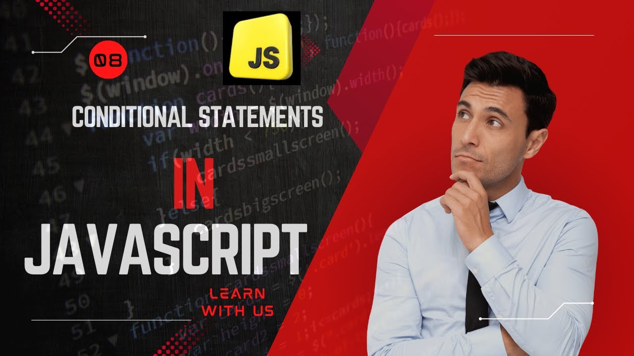 08 Conditional Statement Javascript Javascript Learn With Us