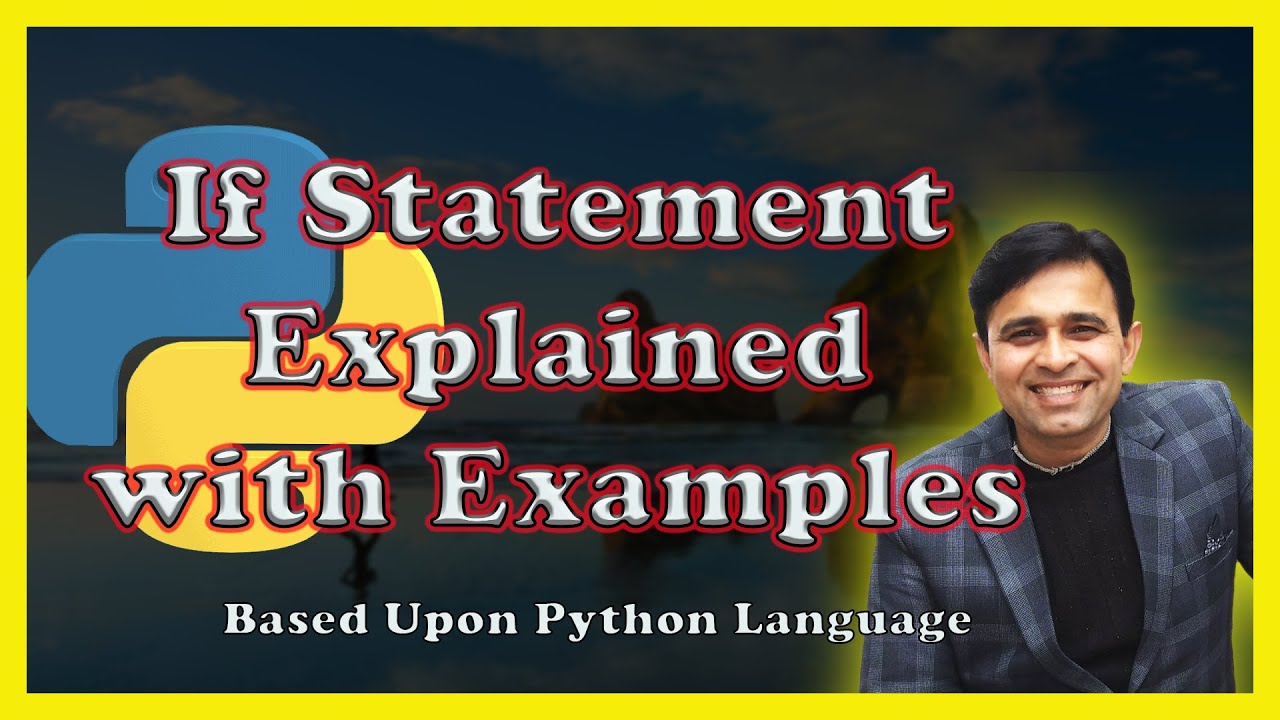 Python Program To Use If Statement Tutorial 17 Youtube