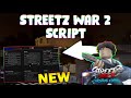 New Streetz War 2 Script Pastebin 2025 Infinite Money Autofarm Goodmode ...