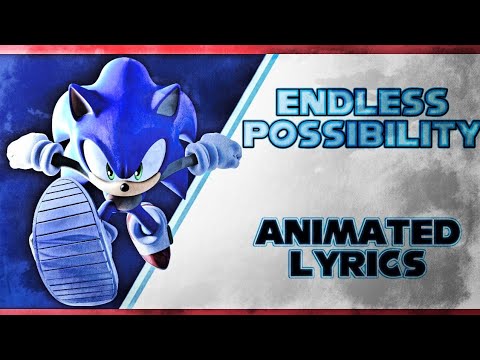 Sonic Endless Possibility Animated Lyrics Youtube