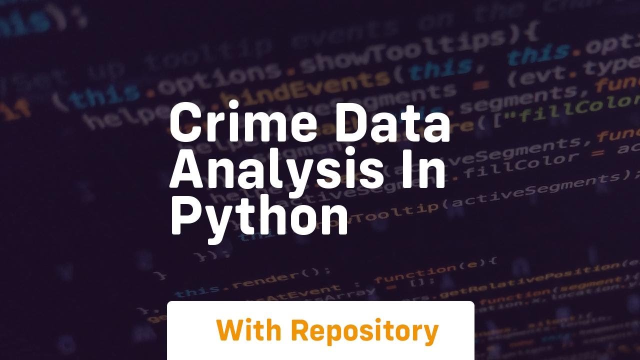 Crime Data Analysis In Python Youtube