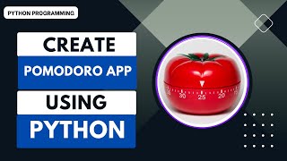 Creating A Pomodoro Gui Using Tkinter In Python Texcellence Mp3 Mp4