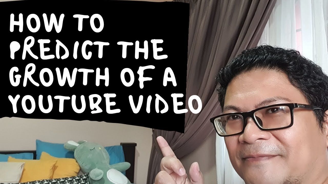 How To Predict The Growth Of A Youtube Video How To Predict Views For