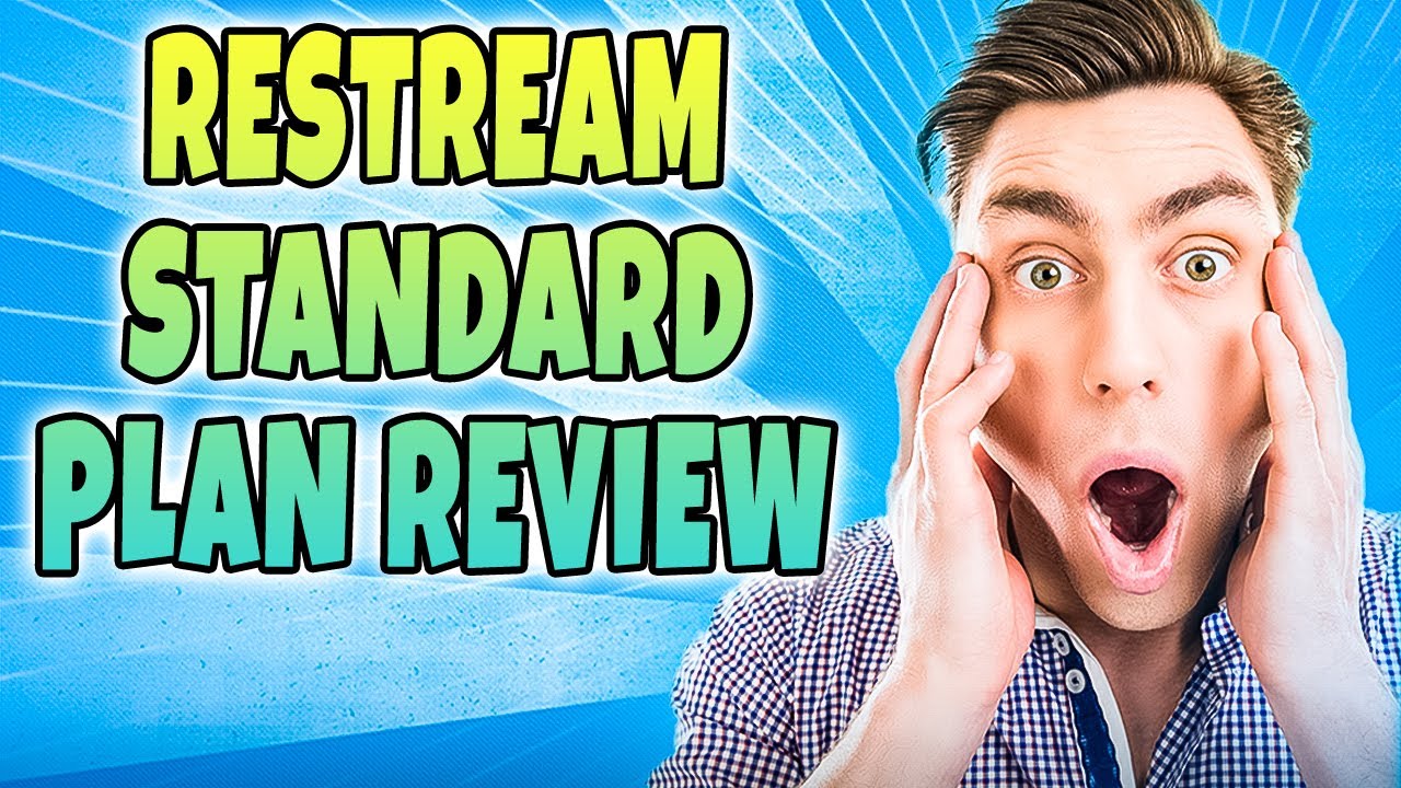 Restream Standard Plan Review Restream Tutorial Live Streaming