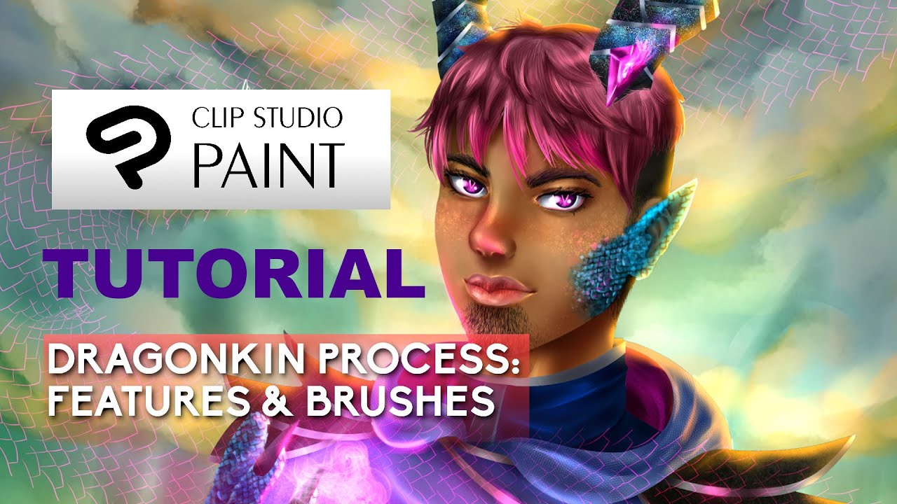 Csp Tutorial Dragonkin Process Features And Brushes Youtube