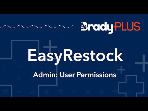 Bradyplus Easyrestock User Permissions Youtube