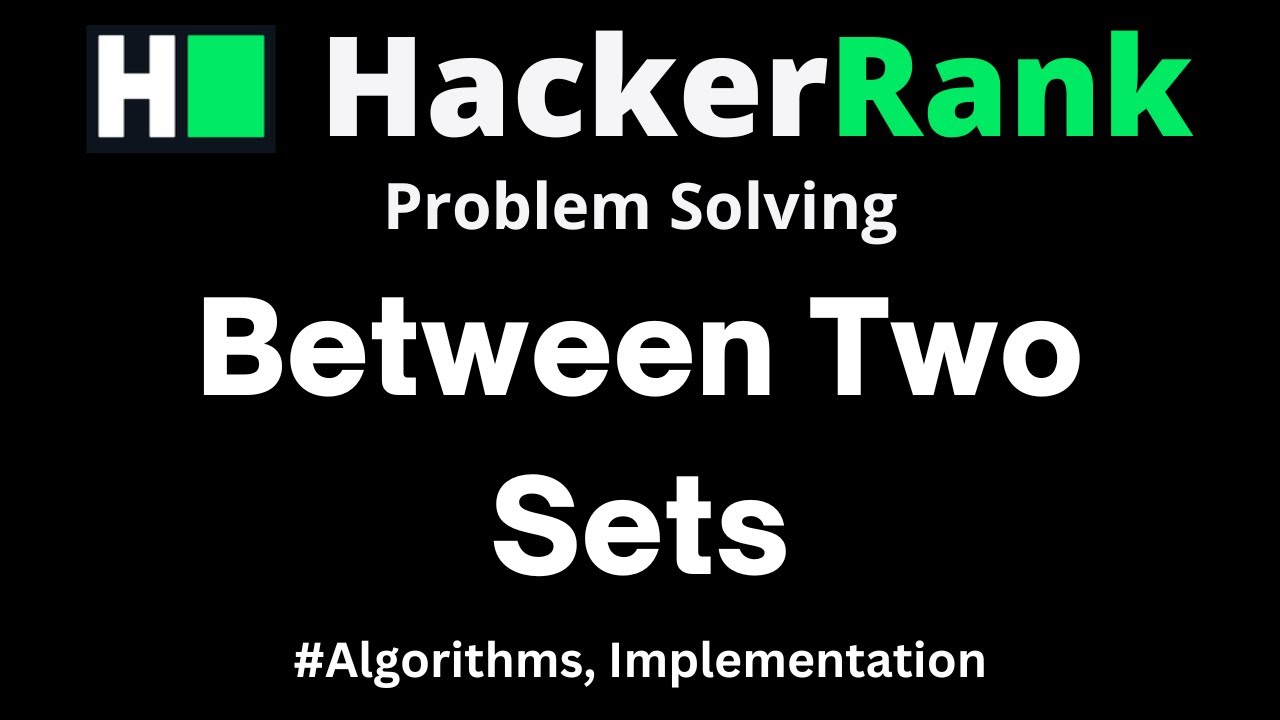 Between Two Sets Hackerrank Problem Solving Solution With Detailed