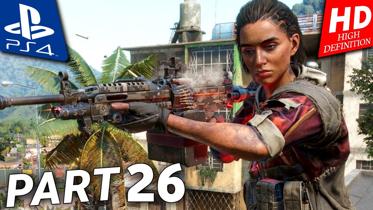 Far Cry 6 Ps4 Walkthrough Gameplay Hd Part 26 Full Game Youtube
