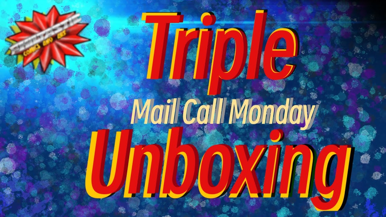 Mail Call Monday Triple Unboxing Youtube