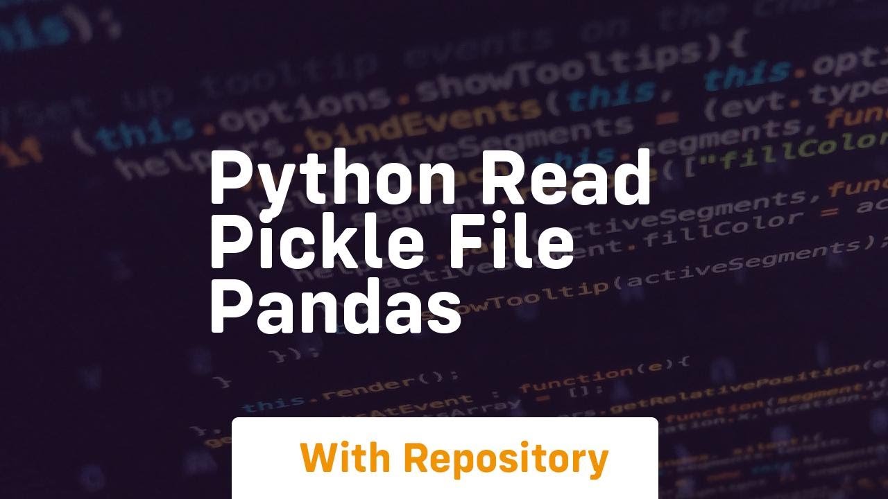 Python Read Pickle File Pandas Youtube