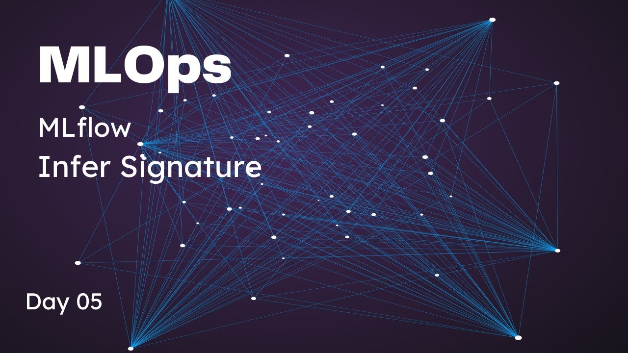 Day 05 Understanding Infer Signature In Mlflow With Practical
