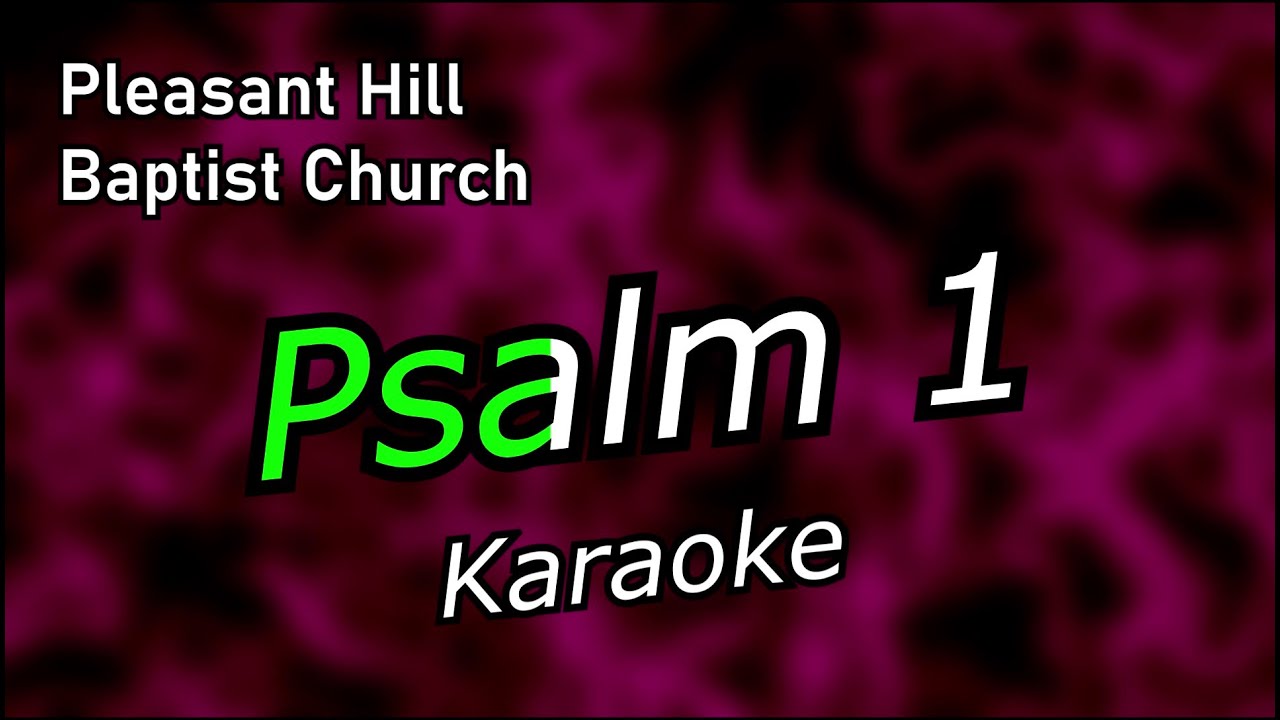 Psalm 1 Karaoke Version Piano Instrumental Youtube Music
