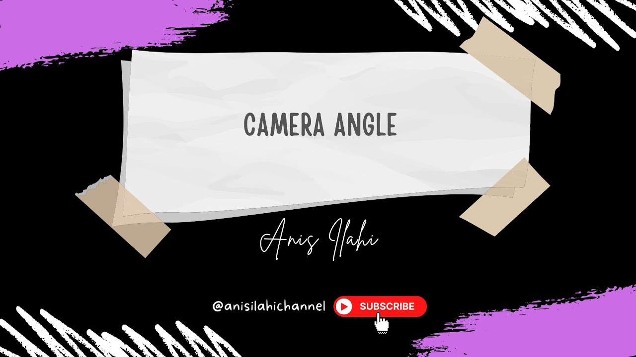 Camera Angle Youtube