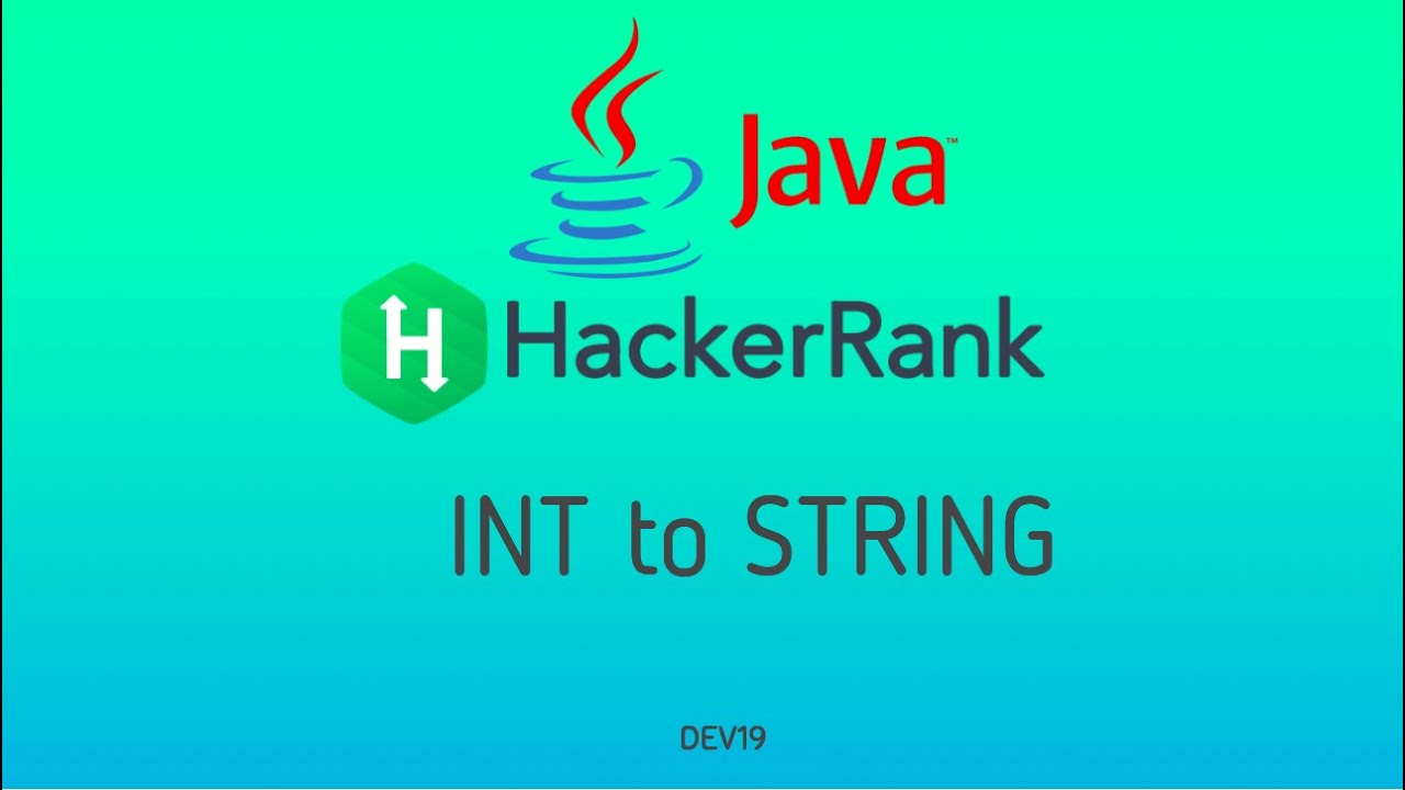 11 Java Int To String Hackerrank Java Solutions Youtube