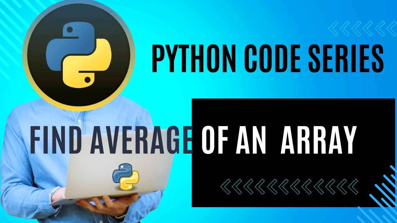 Python Code Series Calculating The Average Of An Array Python