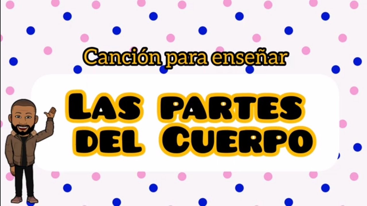 Canción Para Enseñar Las Partes Del Cuerpo A Niños Pequeños Akkoorden