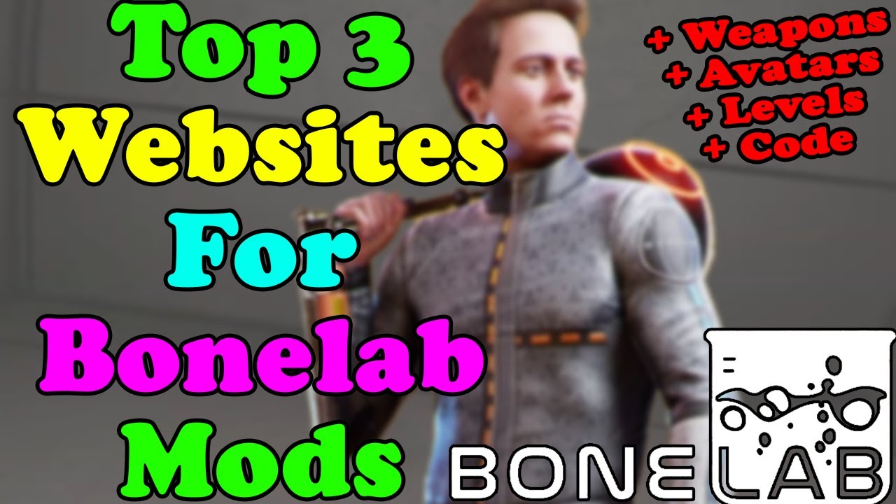 Where To Download Bonelab Mods How To Install Mods For Bonelab Nexus