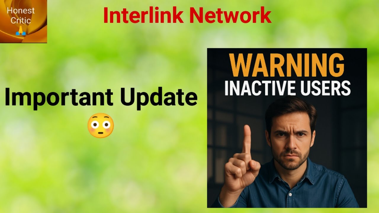 Interlinknetwork Important Update Inactive Users Be Ready тъая пёяшж Youtube