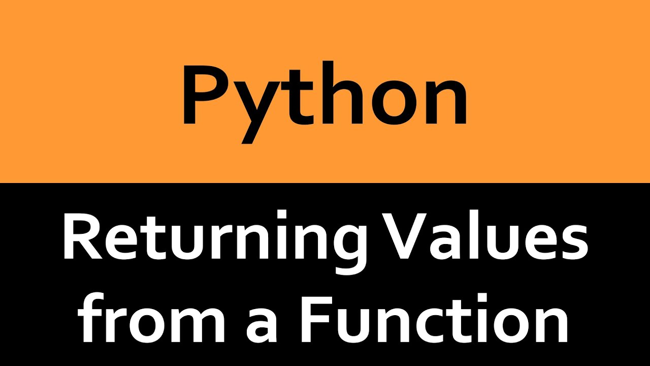 Returning Value S From A Function In Python Youtube