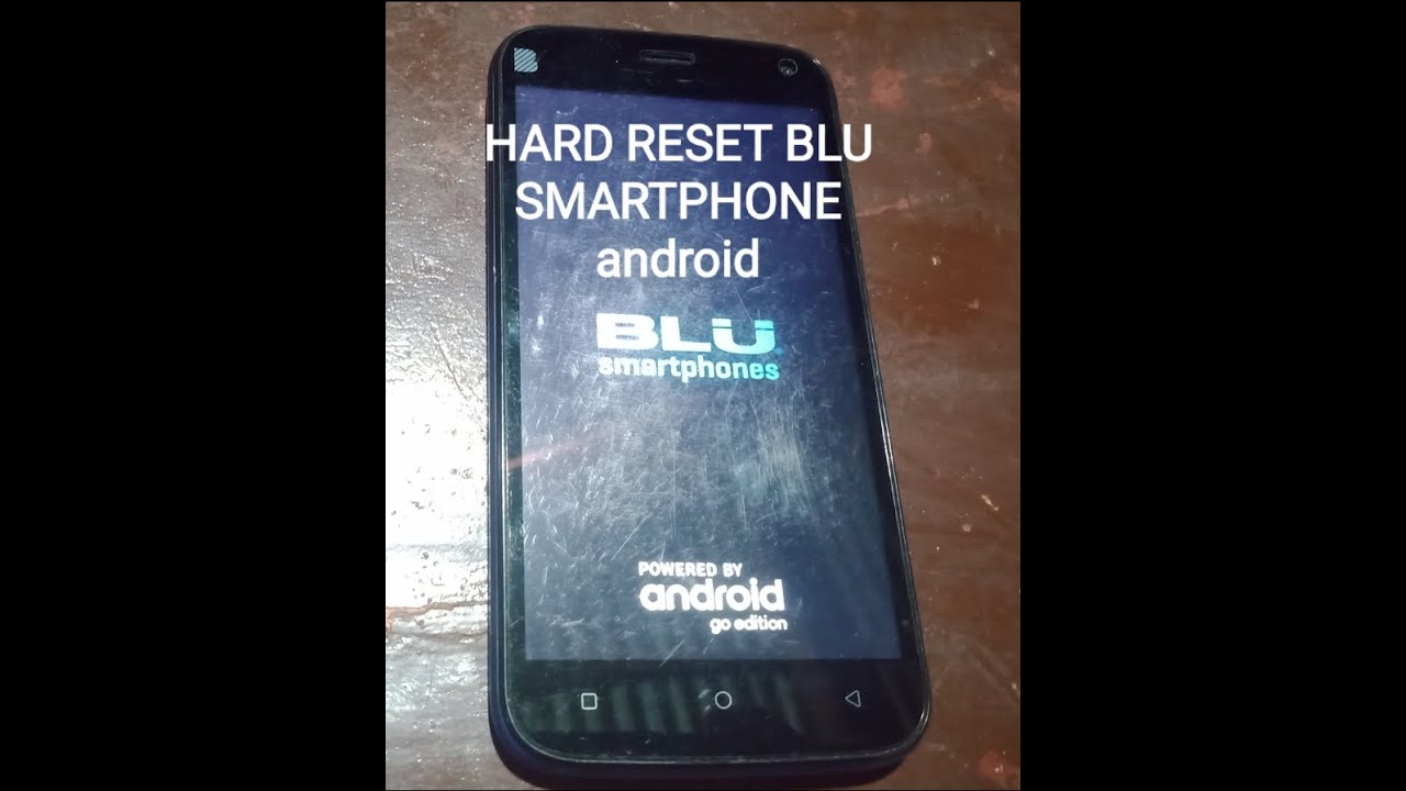 Hard Reset Blu Smartphone Youtube