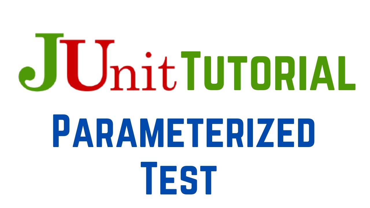 Junit 5 How To Write Parameterized Tests Youtube