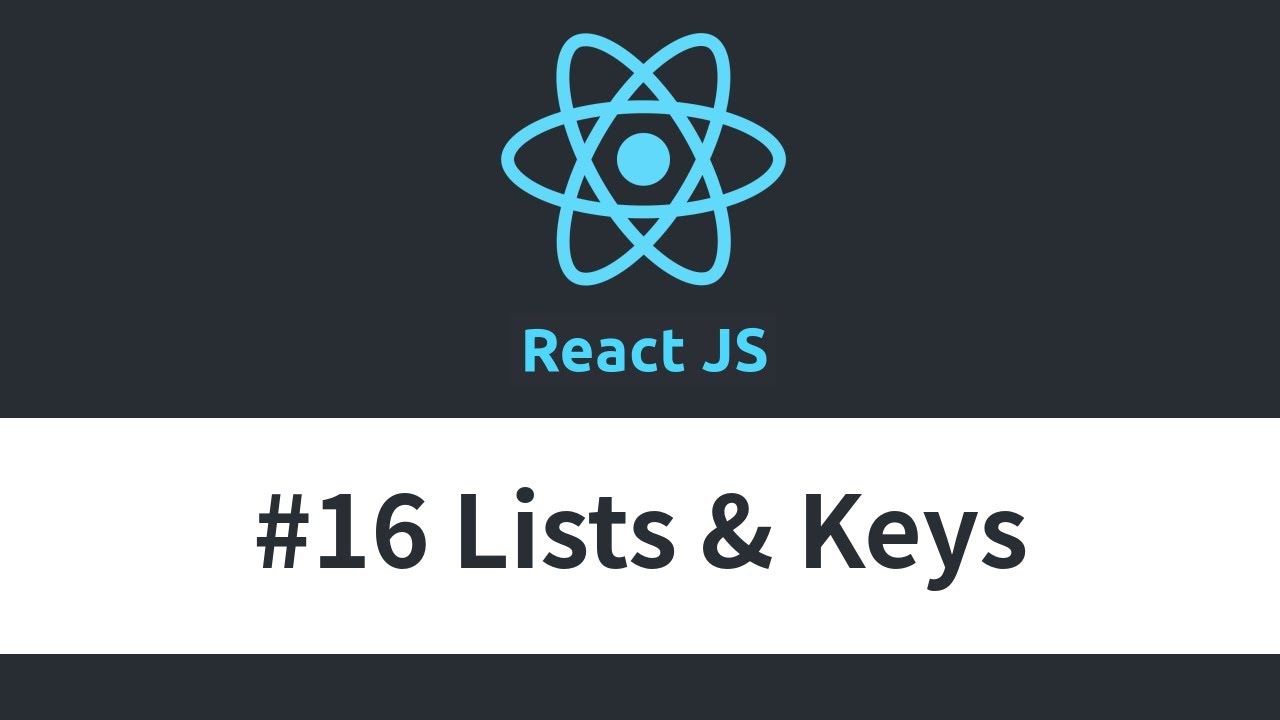 React Js Tutorial 16 Lists Keys Youtube