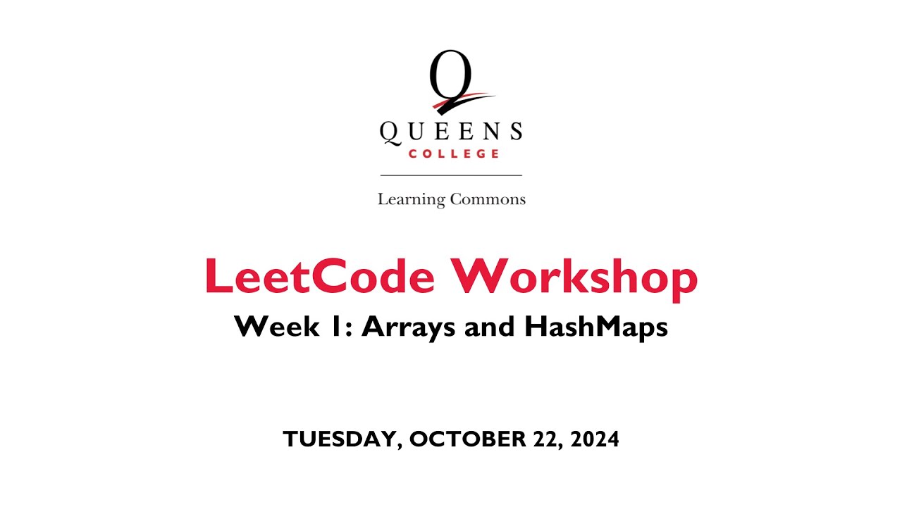 Fa24 Lc Leetcode Workshop Week 1 Arrays And Hashmaps Youtube