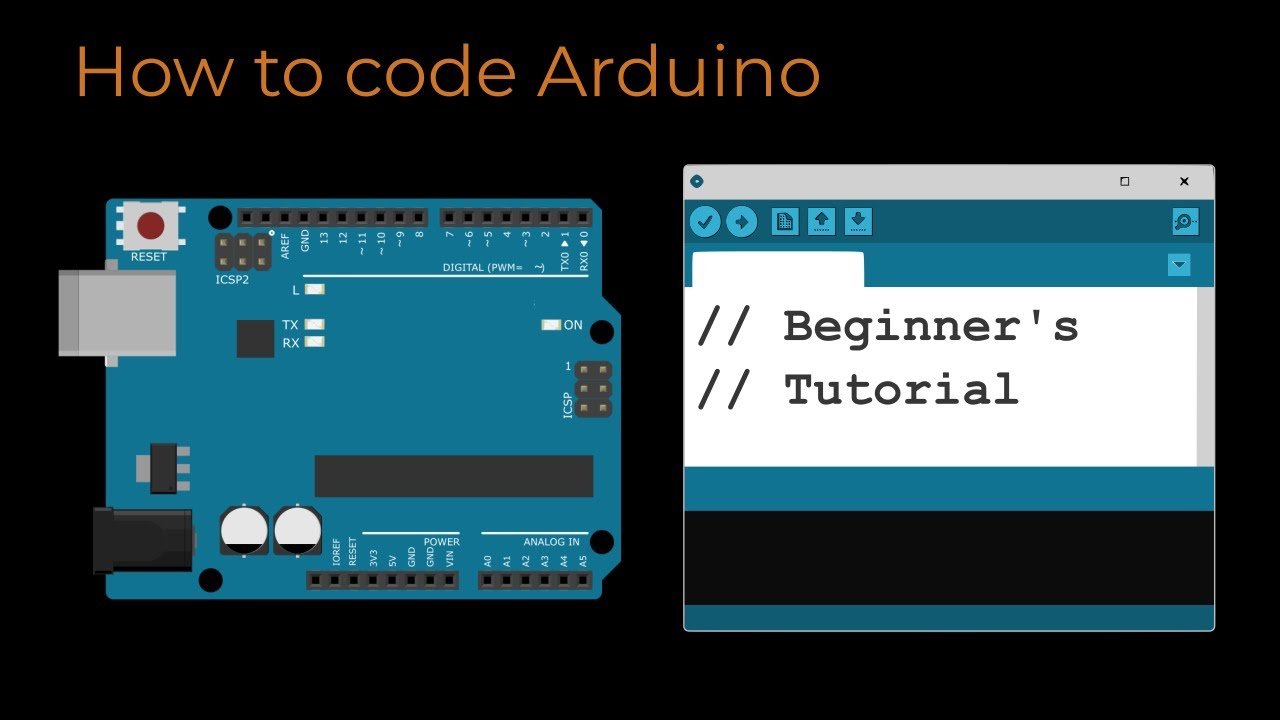How To Code Arduino Beginner S Tutorial Youtube